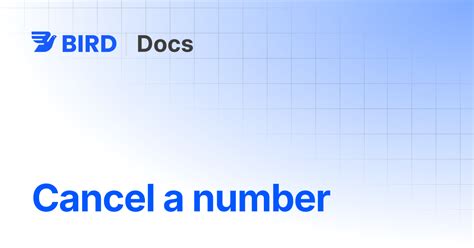 Cancel A Number Bird Docs