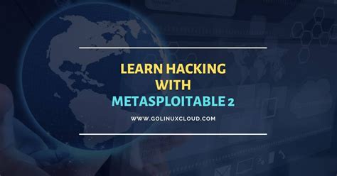 Learn Hacking With Metasploitable 2 Step By Step GoLinuxCloud