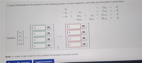 Solved 1 Point Parameterize The Solutions To The Following