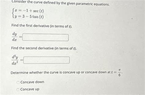 solved consider the curve defined by the given parametric