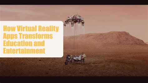 How Virtual Reality Apps Transforms Education And Entertainment