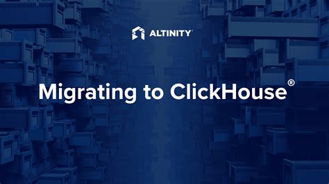 Clickhouse® Migration Altinity