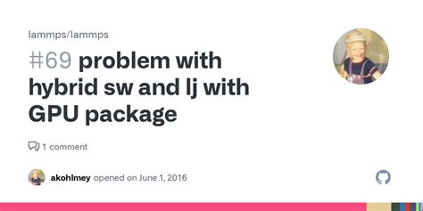Problem With Hybrid Sw And Lj With GPU Package Issue Lammps Lammps GitHub