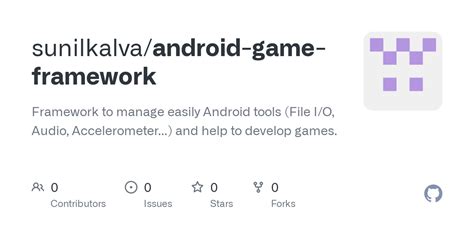 GitHub Sunilkalva Android Game Framework Framework To Manage Easily Android Tools File I O