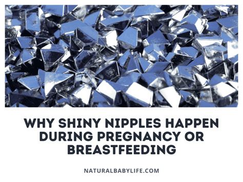 Why Shiny Nipples Happen During Pregnancy Or Breastfeeding