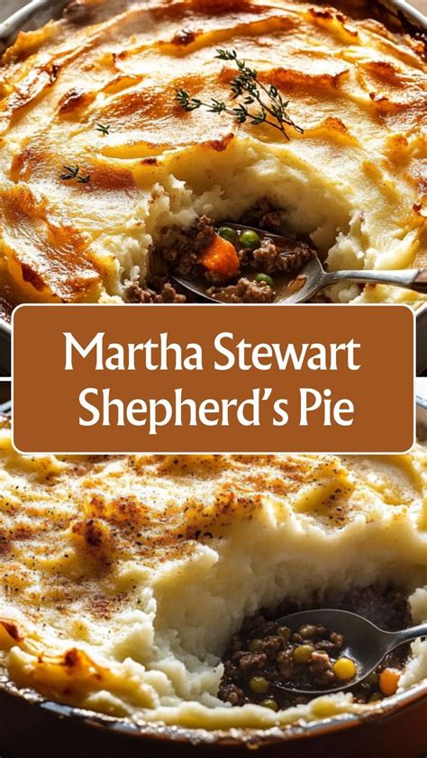 I Tried Martha Stewarts Shepherds Pie And It Held Me Together
