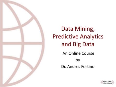 Data Mining Predictive Analytics And Big Data Course Information Spring 2017 Ppt