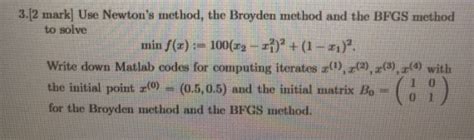 3 2 Mark Use Newtons Method The Broyden Method