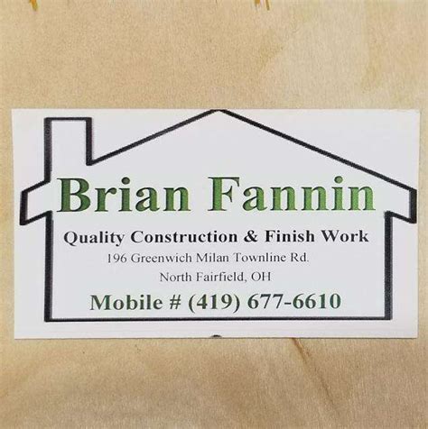 Brian Fannin Quality Construction And Finish Work Better Business