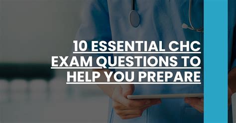 10 Essential CHC Exam Questions To Help You Prepare CHC 101