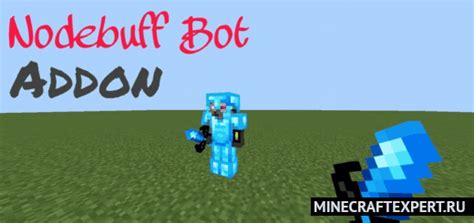 Nodebuff Bot [1 18] — бот для тренировки Pvp Моды на Майнкрафт на Андроид
