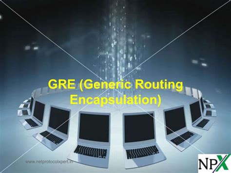 gre generic routing encapsulation pptx computer networking