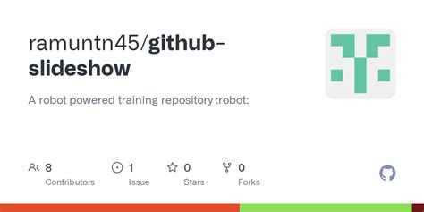 Github Ramuntn45github Slideshow A Robot Powered Training Repository Robot