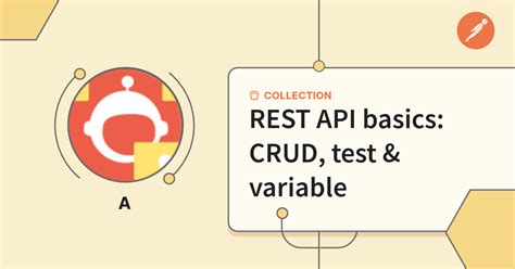Rest Api Basics Crud Test And Variable Api Postman Api Network