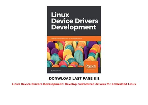 Linux Device Drivers Development Develop Customized Drivers For