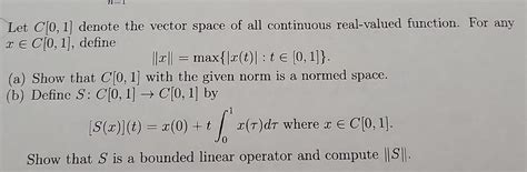 Solved Let C[0,1] denote the vector space of all continuous | Chegg.com