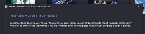 Xboxmicrosoft Import Problem Troubleshooting Launchbox Community