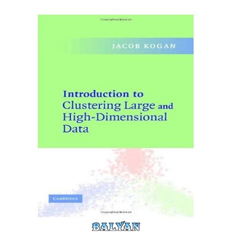 دانلود کتاب introduction to clustering large and high dimensional data