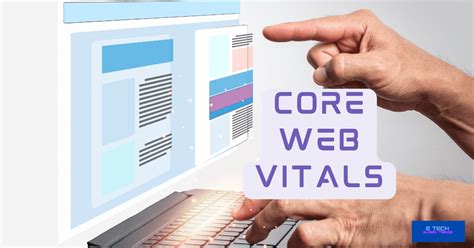 How To Improve Core Web Vitals E Tech Global Trends