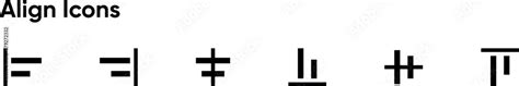 Alignment Icons Collection Align Icon Set Set Of Black Editing And