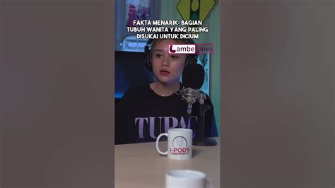 Fakta Menarik- Bagian Tubuh Wanita yang Paling Disukai Untuk Dicium #pemersatubangsa #shorts #s ...