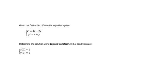 Solved I Would Like To Know How To Solve A First Order Chegg
