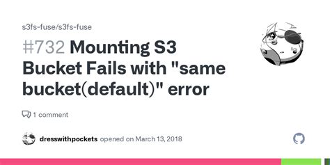 mounting s3 bucket fails with same bucket default error · issue 732