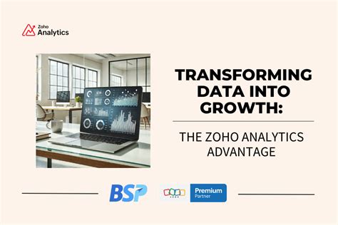 Transforming Data Into Growth The Zoho Analytics Advantage Bsp