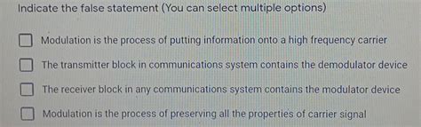 [answered] indicate the false statement you can select multiple options