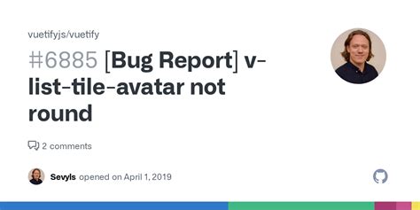 Bug Report V List Tile Avatar Not Round Issue Vuetifyjs Vuetify GitHub