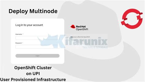 How To Deploy Multinode Openshift Cluster Using Upiuser Provisioned Infrastructure