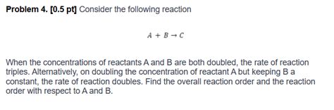 Solved Consider The Following Reaction A BCWhen The Chegg