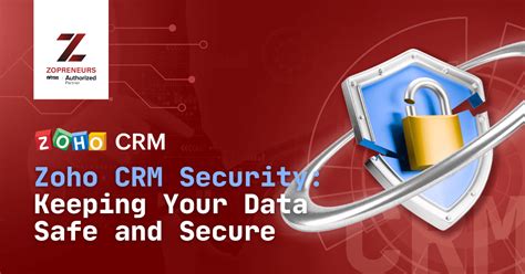 Zoho CRM Security Keeping Your Data Safe And Secure Zopreneurs Com
