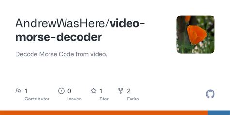 GitHub AndrewWasHere Video Morse Decoder Decode Morse Code From Video