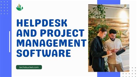 Helpdesk And Project Management Software TechsBucket