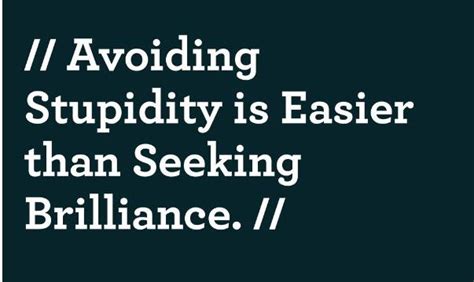inversion avoiding stupidity is easier than seeking brilliance