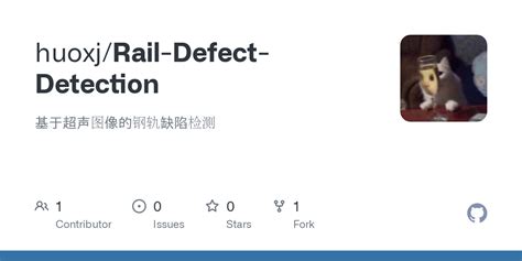 Github Huoxjrail Defect Detection 基于超声图像的钢轨缺陷检测