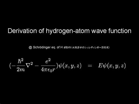 Atomic Orbital Hydrogenatom Wave Function Derivation Of Hydrogenatom