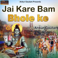 Jai Kare Bam Bhole Ke Songs Download, MP3 Song Download Free Online ...