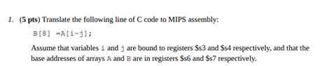 Solved Pts Translate The Following Line Of C Code To Chegg Com