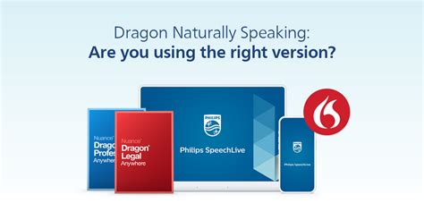 Dragon Naturally Speaking Are You Using The Right Version Philips Speechlive
