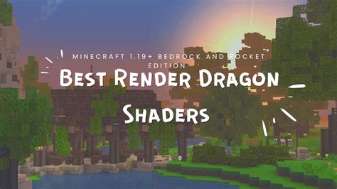 BEST Shaders For Minecraft That Support RENDER DRAGON Bedrock And Pocket Edition