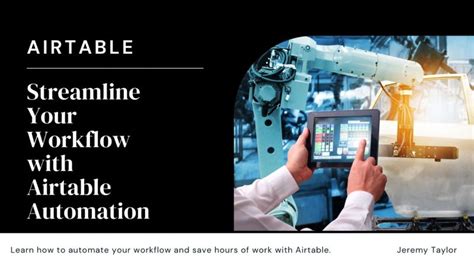 how airtable automates your workflow jeremy taylor posted on the