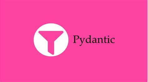 Pydantic 10 Most Common Usage Patterns 👨‍💻 By Kasper Junge Medium