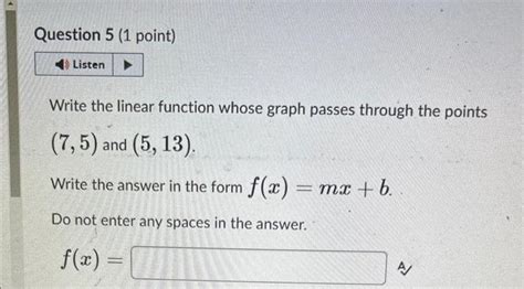 solved write the linear function whose graph passes through