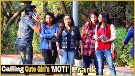 Calling Cute Girls Moti Pranks In India 2019 Epic Reactions By