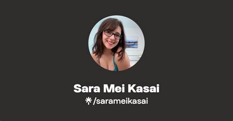 Sara Mei Kasai Linktree