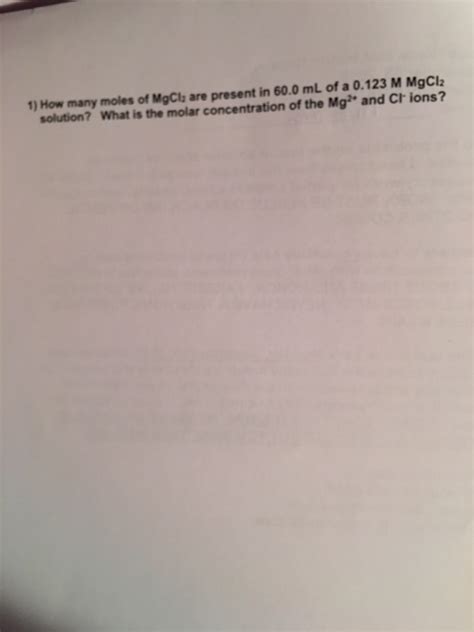 solved how many moles of mgcl2 are present in 60 0ml of a