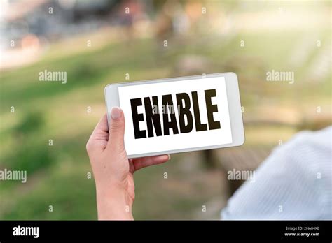 Writing Displaying Text Enable Business Concept Give Someone Or Something The Authority Or