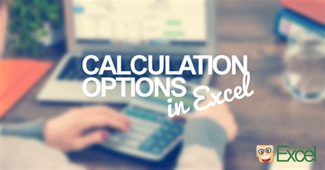 Calculation Options In Excel How To Set When And What To Calculate
